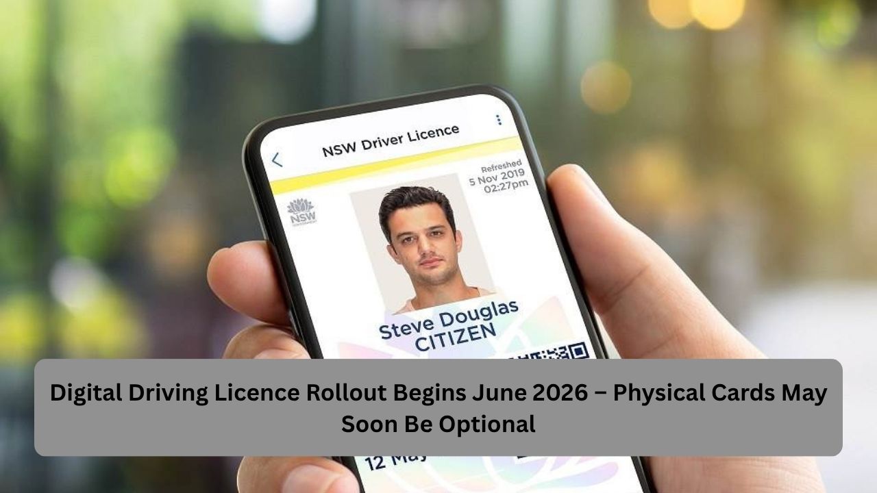 Digital Driving Licence Rollout Begins June 2026 – Physical Cards May ...