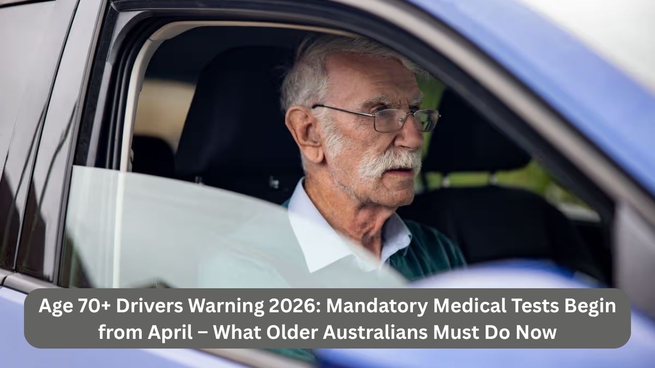 Age 70+ Drivers Warning 2026: Mandatory Medical Tests Begin from April ...